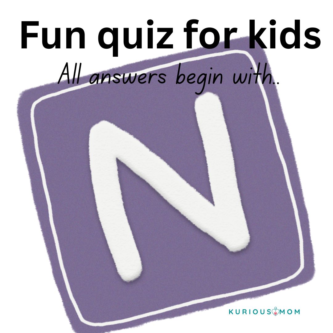 Letter N Fun Questions - KuriousMom