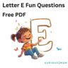 Letter E Fun Questions - KuriousMom